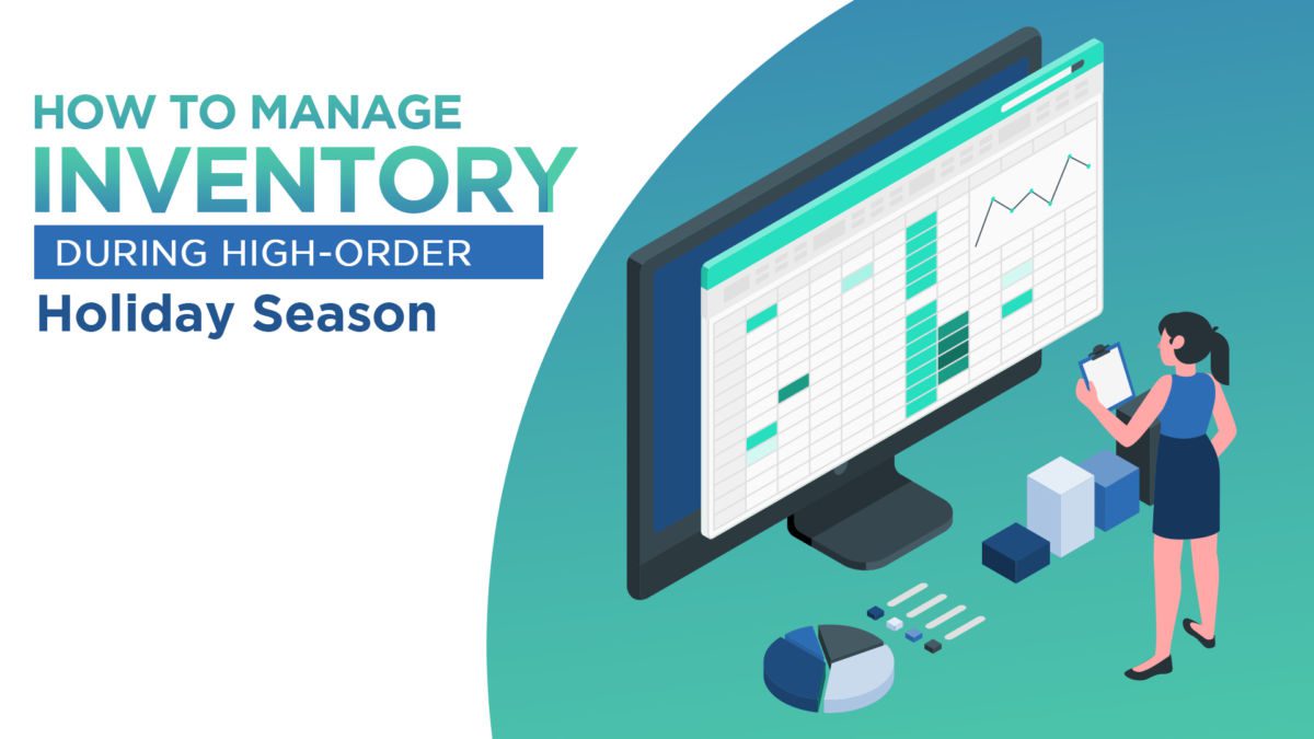 How to Manage Inventory During High-Order Holiday Seasons
